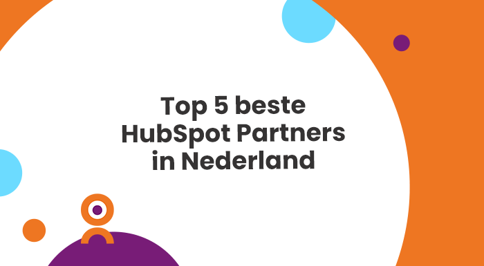 Top 5 beste HubSpot Partners in Nederland